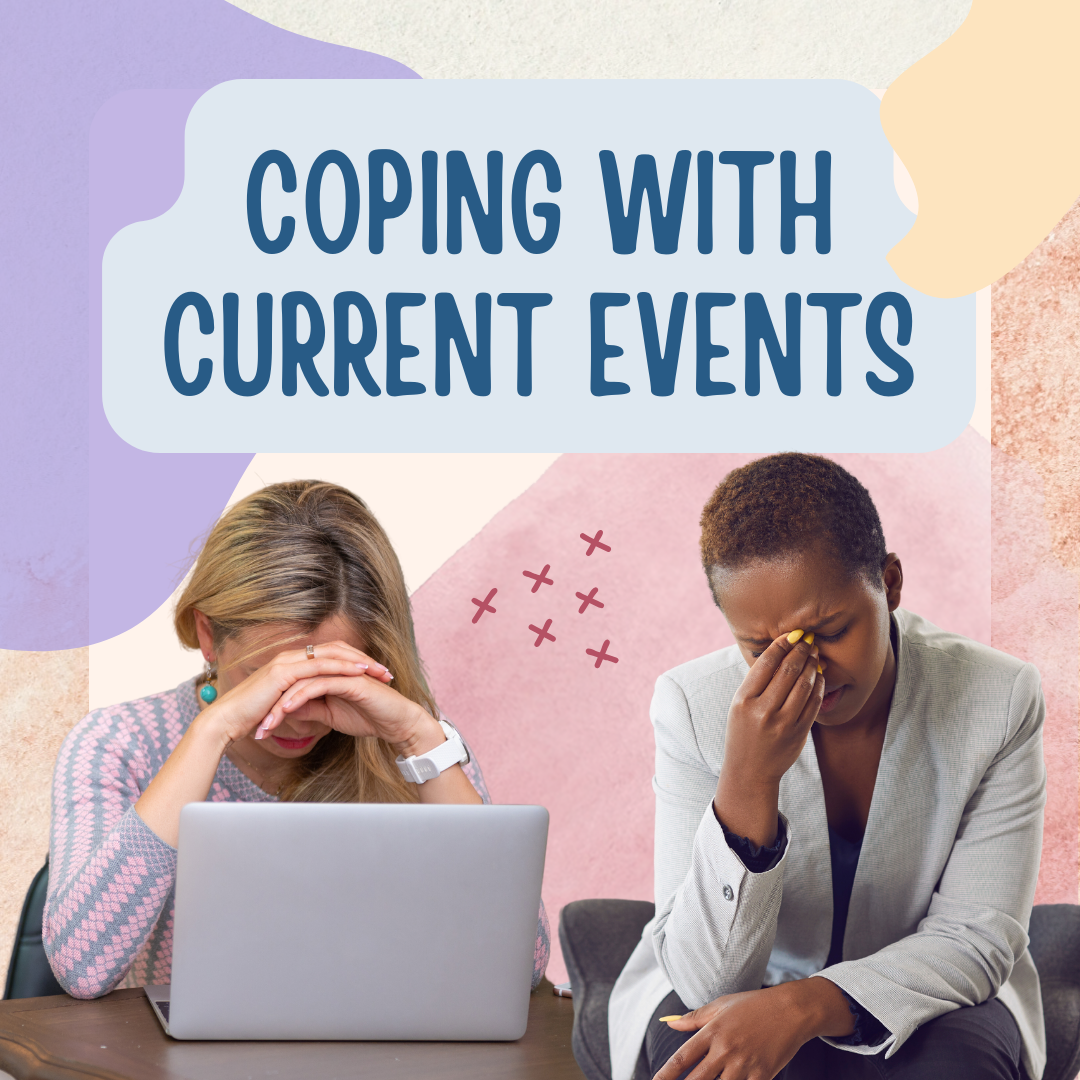 Coping with Current Events – Jessica Setnick